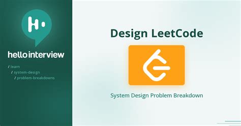 Design A Coding Platform Like Leetcode Hello Interview System Design
