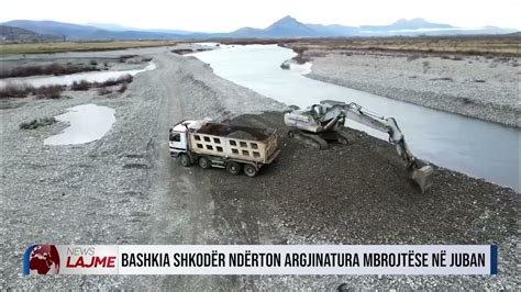Bashkia ShkodËr NdËrton Argjinatura MbrojtËse NË Juban Youtube