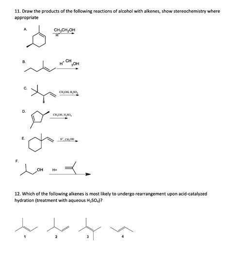SOLVED: 11. Draw the products of the following reactions of alcohol with alkenes, showing ...