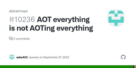 Aot Everything Is Not Aoting Everything · Issue 10236 · Dotnetmaui