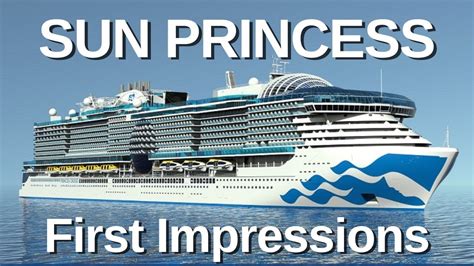 Sun Princess First Impressions Youtube