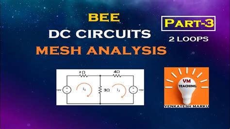 16mesh Analysis Two Loops Dc Circuits Part 3 Bee Beee Jntu