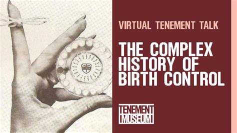 Virtual Tenement Talk The Complex History Of Birth Control Tenement