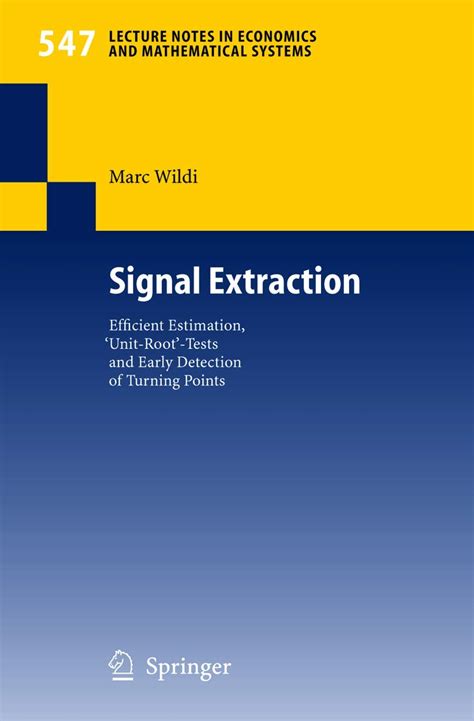 Signal Extraction Efficient Estimation Unit Root Tests