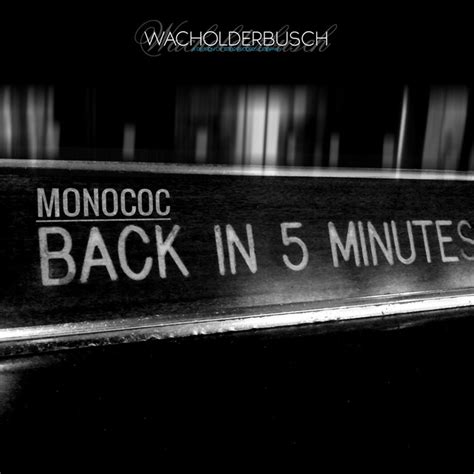 Back In 5 Minutes Ep By Monococ Spotify