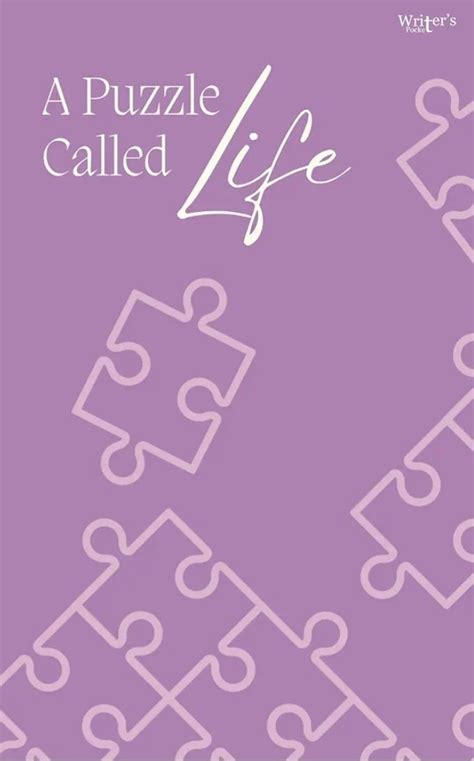 First Poem Published In The Anthology A Puzzle Called Life By Writers