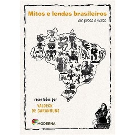 Mitos E Lendas Brasileiros Em Prosa E Verso Shopee Brasil