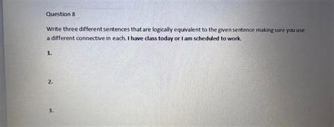 Solved Write Three Different Sentences That Are Logically