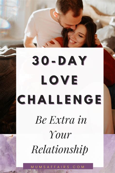 30 Day Love Challenge Be Extra In Your Relationship Mums Affairs