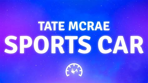 Tate Mcrae Sports Car Lyrics Youtube Tate Mcrae Sports Car Lyrics Youtube