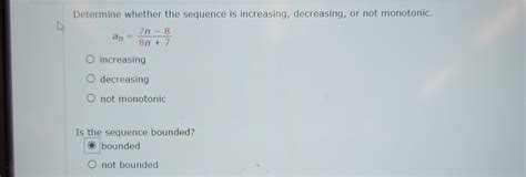 Determine whether the sequence is increasing, | Chegg.com