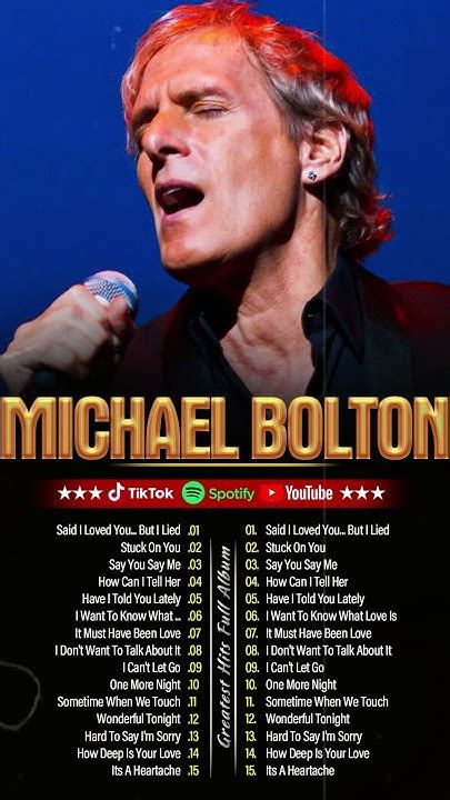 Michael Bolton Songs Said I Loved You But I Lied When A Man Loves
