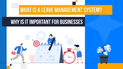 What Is A Leave Management System Why Is It Important For Businesses UBS