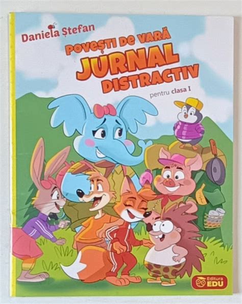 Povesti De Vara Jurnal Distractiv Pentru Clasa I De Daniela Stefan 2023