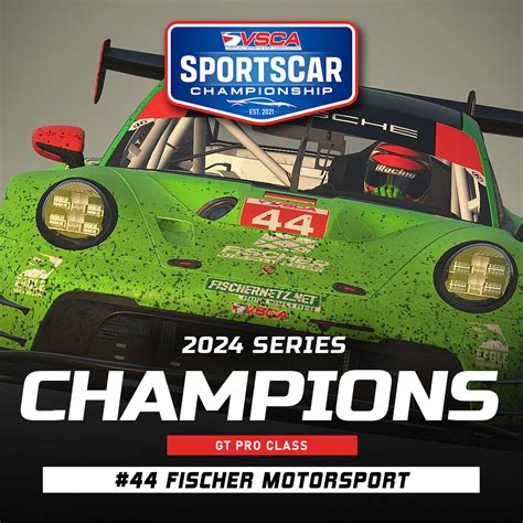 Vsca Congratulations To The 44 Fischer Motorsport Porsche 911 Gt3 R