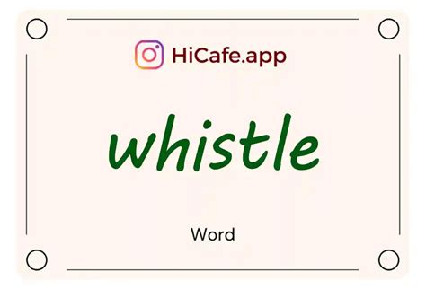 English Word Whistle Meaning And Definition Hicafe