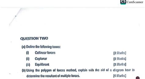 Question Two A Define The Following Terms I Collinear Forces 2 Mark