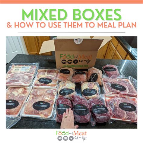 Mixed Boxes And How To Use Them To Meal Plan Food And Meat Co Op