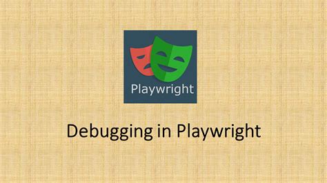 Debugging In Playwright The Playwright Inspector Is A Great By