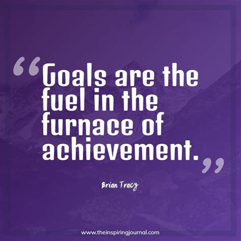60 Motivational Quotes About Goal Setting And Success The Inspiring