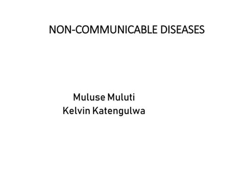 Non Communicable Diseases Pptx