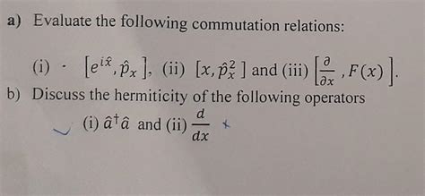 solved a evaluate the following commutation relations i