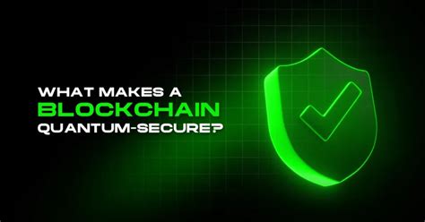 Quantum Secure Blockchain Why Your Wallet Needs It Now