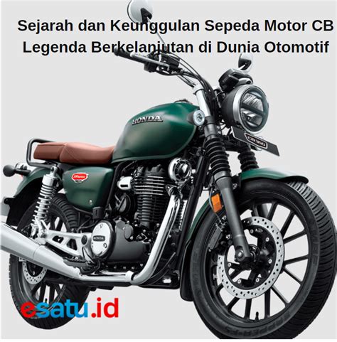 Sejarah Dan Keunggulan Sepeda Motor Cb Legenda Berkelanjutan Di Dunia Otomotif Sejarah Dan