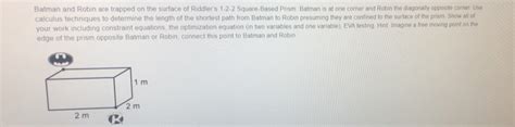 Solved Batman And Robin Are Trapped On The Surface Of Riddlers 1 2 2