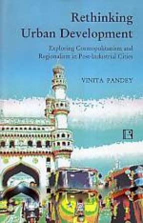 Rethinking Urban Development Exploring Cosmopolitanism And Regionalism