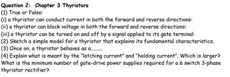 Solved Question 2 Chapter 3 Thyristors 1 True Or False