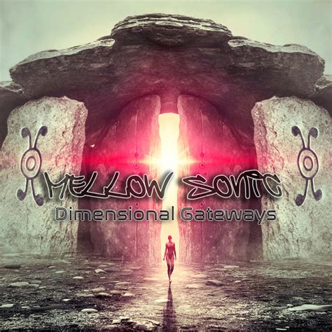 Dimensional Gateways Mellow Sonic