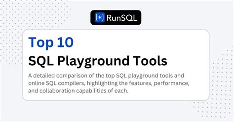 Top 10 Sql Playground Tools Compare Sql Online Compilers For Developers Sql Playground