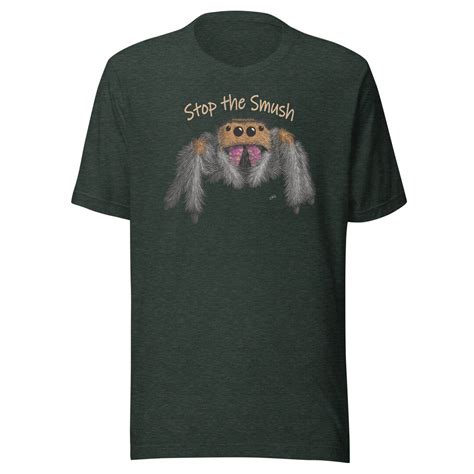 Stop The Smush Jumping Spider Shirt Etsy