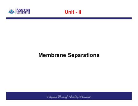 Unit 2 Lecture 48 Mass Transfer 1 Notes Membrane Separations