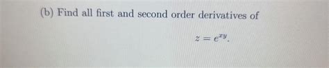 Solved B ﻿find All First And Second Order Derivatives