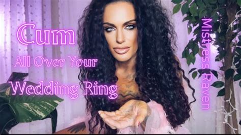 Cum All Over Your Wedding Ring Mistressravenfd Clips4sale