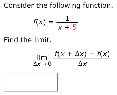 Solved Consider The Following Function F X Find The Limit Chegg