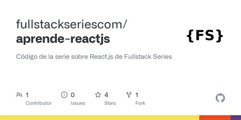 Github Fullstackseriescomaprende Reactjs Código De La Serie Sobre Reactjs De Fullstack Series