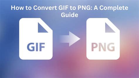 How To Convert  To Png A Complete Guide Fileproinfo Blogs