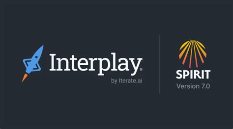 new features of interplay® spirit v7 iterate ai