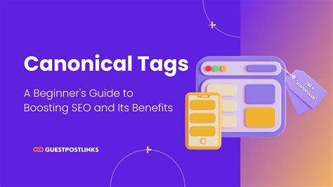 canonical tags a beginner s guide to boosting seo and its benefits