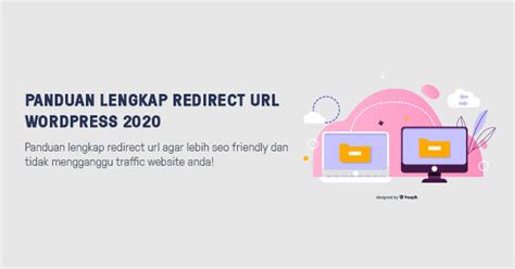 Panduan Lengkap Redirect WordPress 2020 Belajar WP SEO