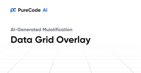 Build Great Muiotification Data Grid Overlay Components Faster Using Ai