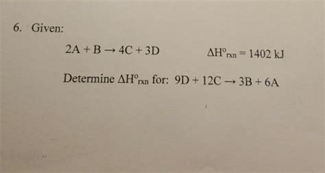 solved 6 given 2a b → 4c 3d determine ahorxn for 9d
