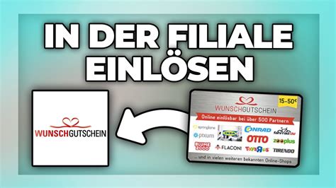Wunschgutschein In Filiale Einl Sen Im Laden Verwenden Tutorial