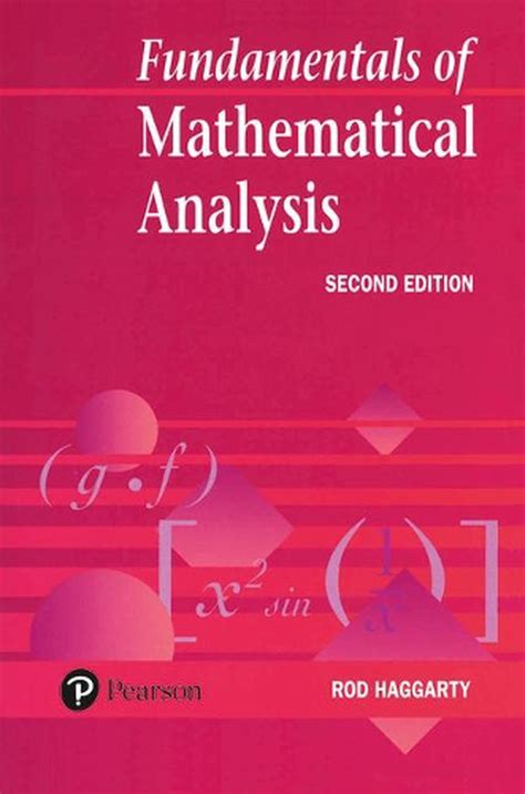 Fundamentals Of Mathematical Analysis By Rod Haggarty English