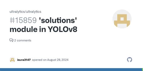 Solutions Module In Yolov8 · Issue 15859 · Ultralyticsultralytics