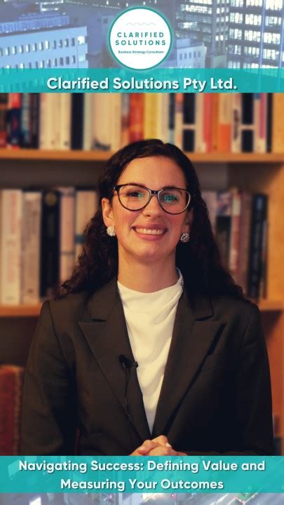 Clarified Solutions On Linkedin Navigating Success Defining Value And Measuring Your Outcomes