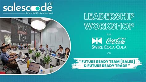 Future Ready Sales Team And Trade Leadership Workshop For Swire Coca Cola
